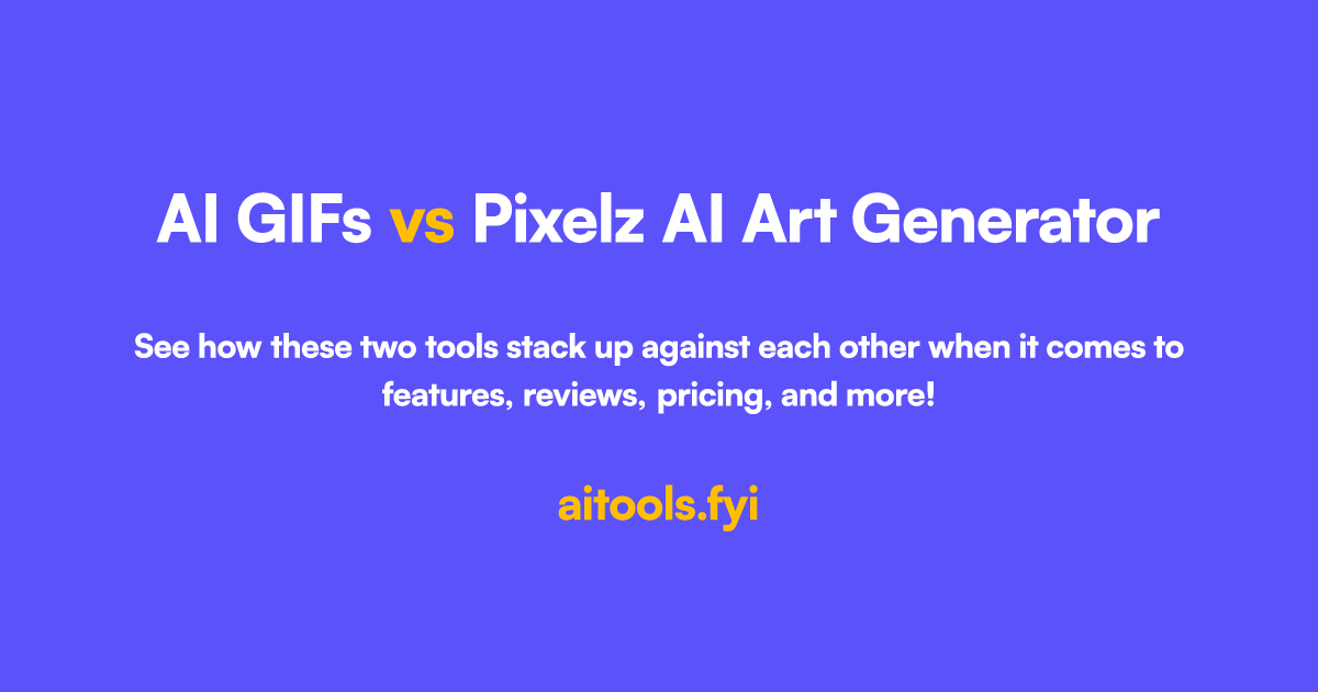 AI GIFs vs Pixelz AI Art Generator Comparison of AI tools