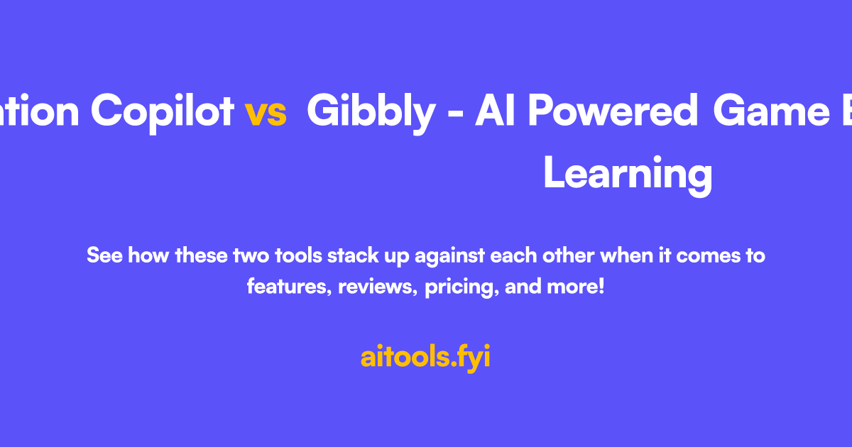 Education Copilot vs Gibbly - AI Powered Game Based Learning Comparison ...