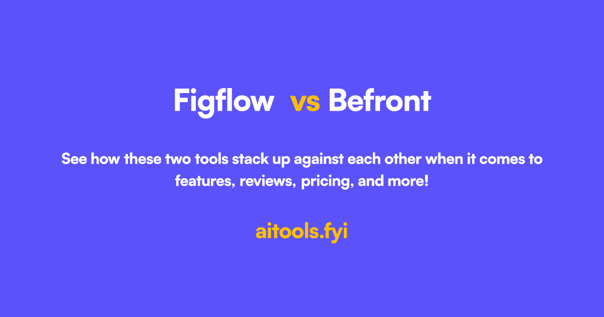 Figflow vs Befront Comparison of AI tools