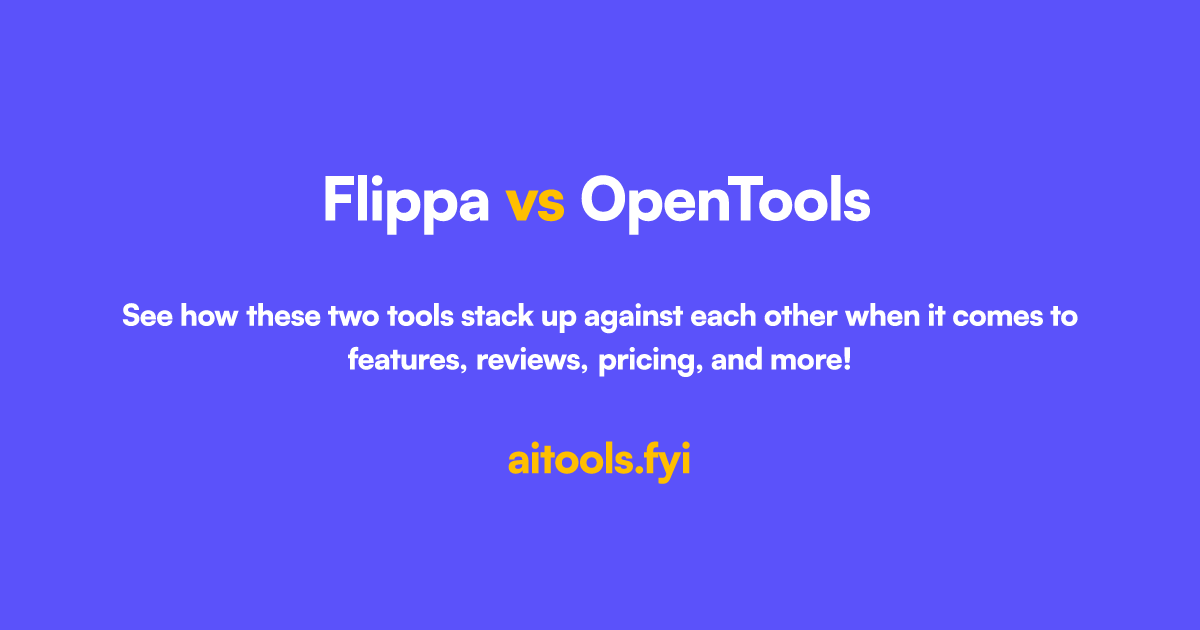 Flippa vs OpenTools Comparison of AI tools