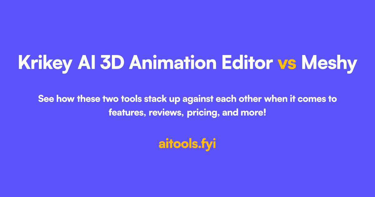 Krikey AI 3D Animation Editor vs Meshy Comparison of AI tools