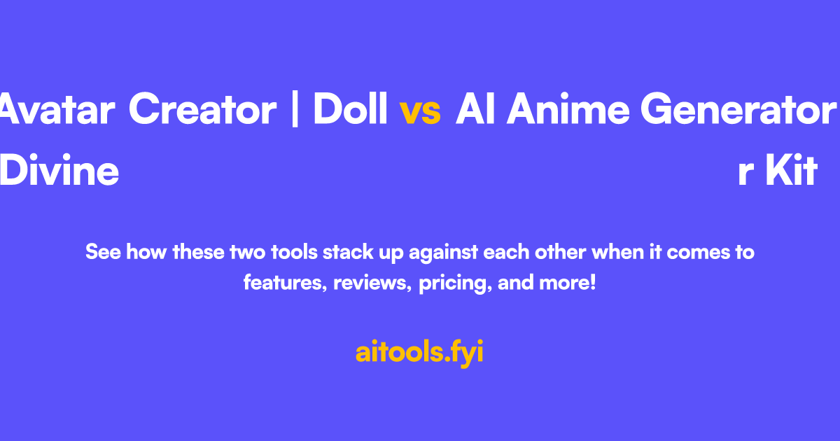 Mega Anime Avatar Creator | Doll Divine vs AI Anime Generator - AI ...