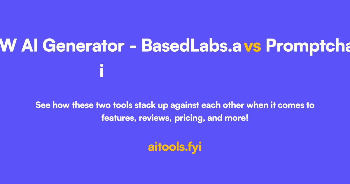 NSFW AI Generator - BasedLabs.ai vs Promptchan AI Comparación de herramientas de IA
