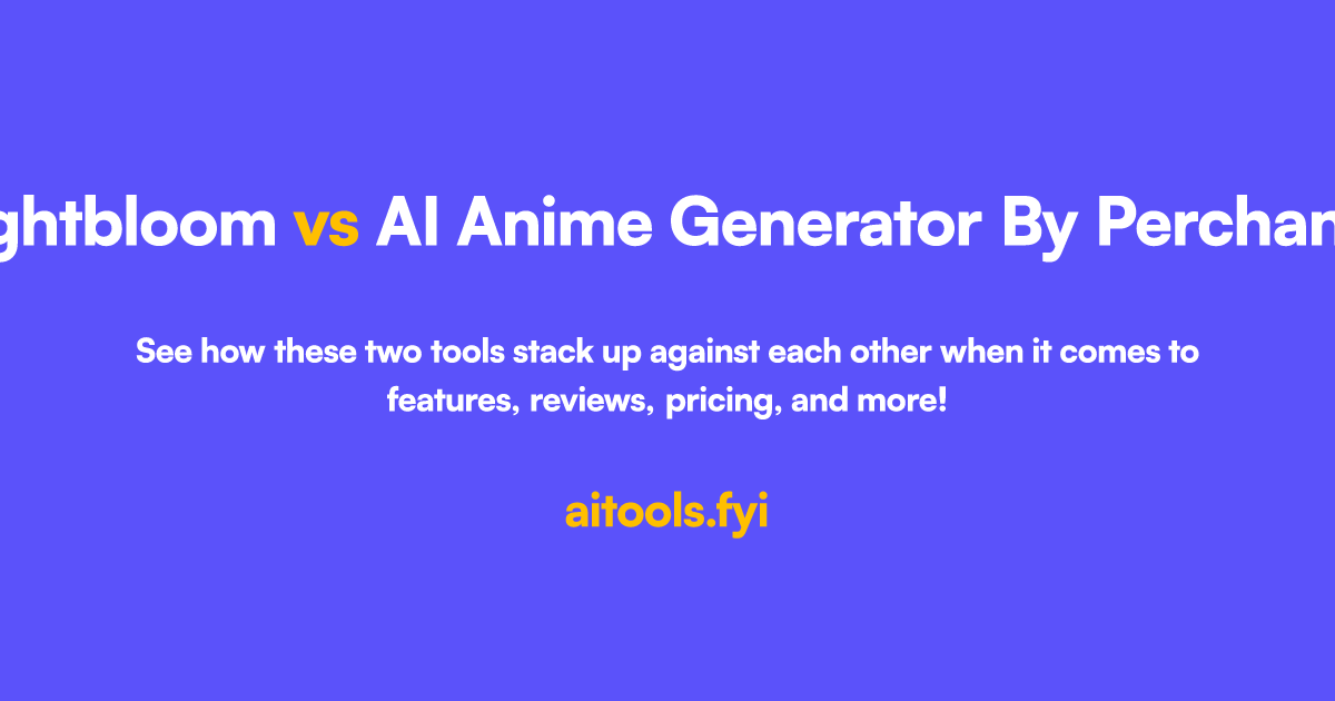 Nightbloom vs AI Anime Generator By Perchance Comparison of AI tools