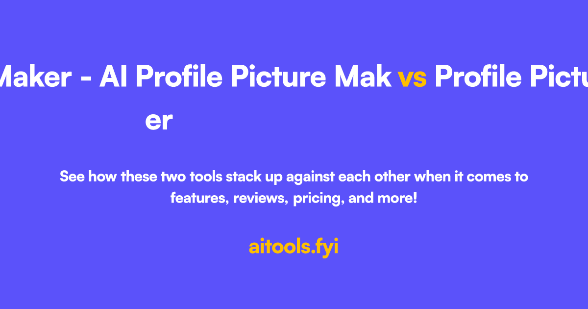 PFPMaker - AI Profile Picture Maker vs Profile Picture AI Comparación ...