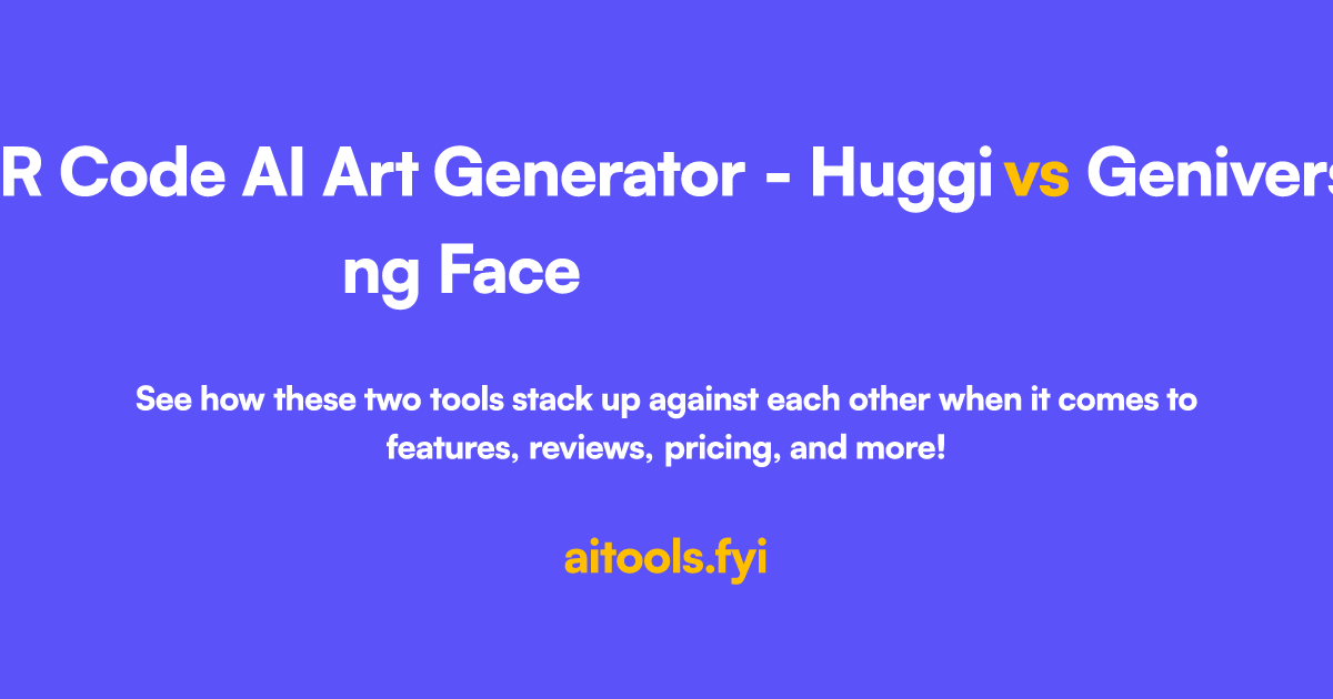 Qr Code Ai Art Generator Hugging Face Vs Geniverse Comparison Of Ai Tools