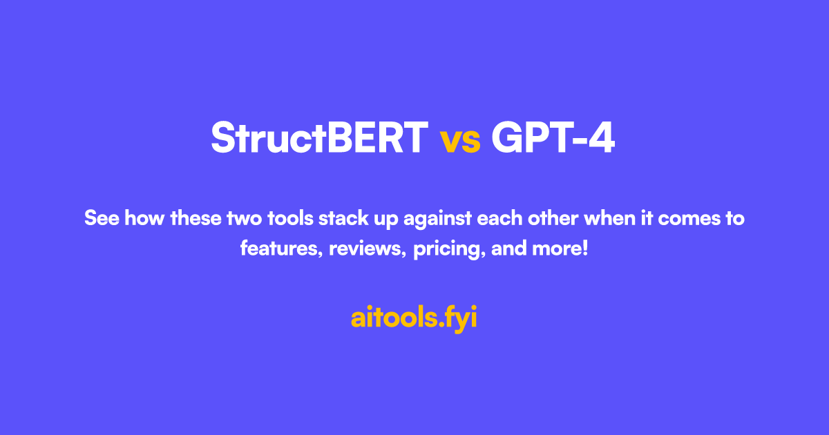 StructBERT vs GPT-4 Comparación de herramientas de IA