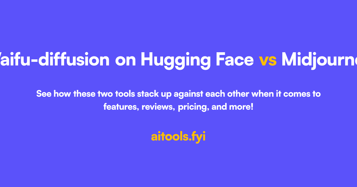 Waifu-diffusion on Hugging Face vs Midjourney Comparison of AI tools