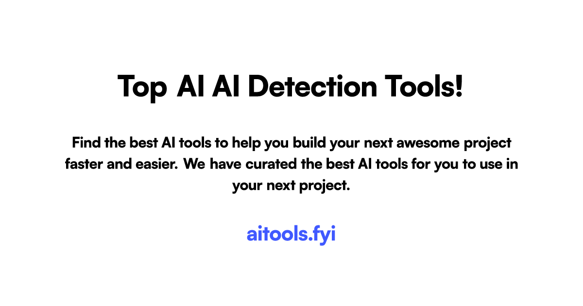 Top AI Detection tools on aitools.fyi