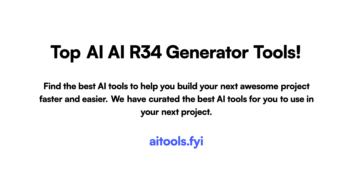 Meilleurs 14 Générateur IA R34 outils dans 2025