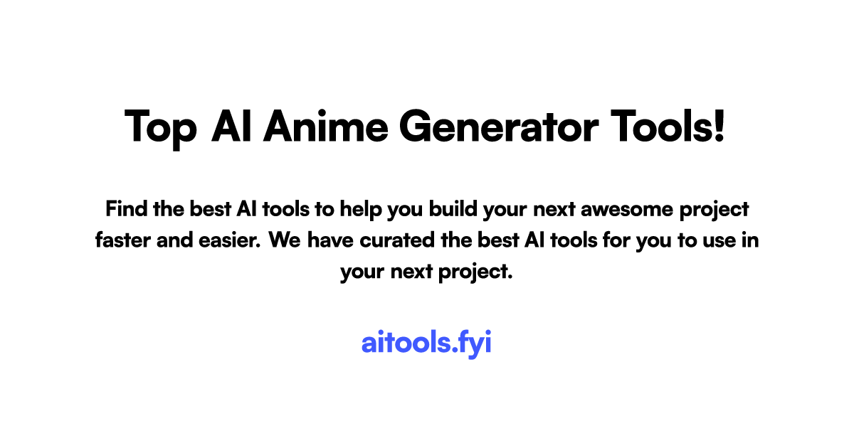 Top AI Anime Generator tools on aitools.fyi