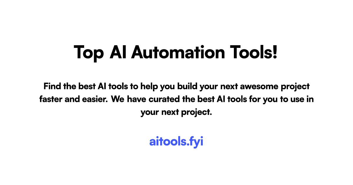 Top Ai Automation Tools On Aitoolsfyi