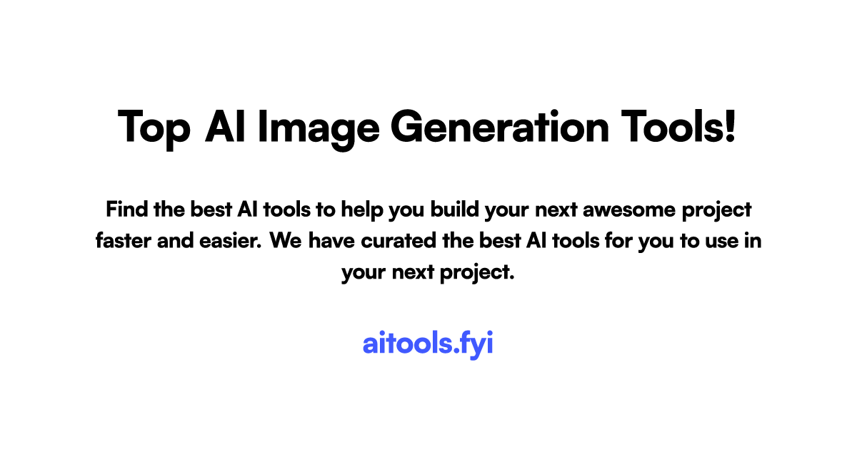 Top AI Image Generation tools on aitools.fyi