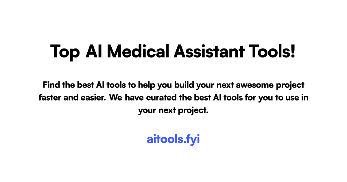 Top AI Medical Assistant tools on aitools.fyi