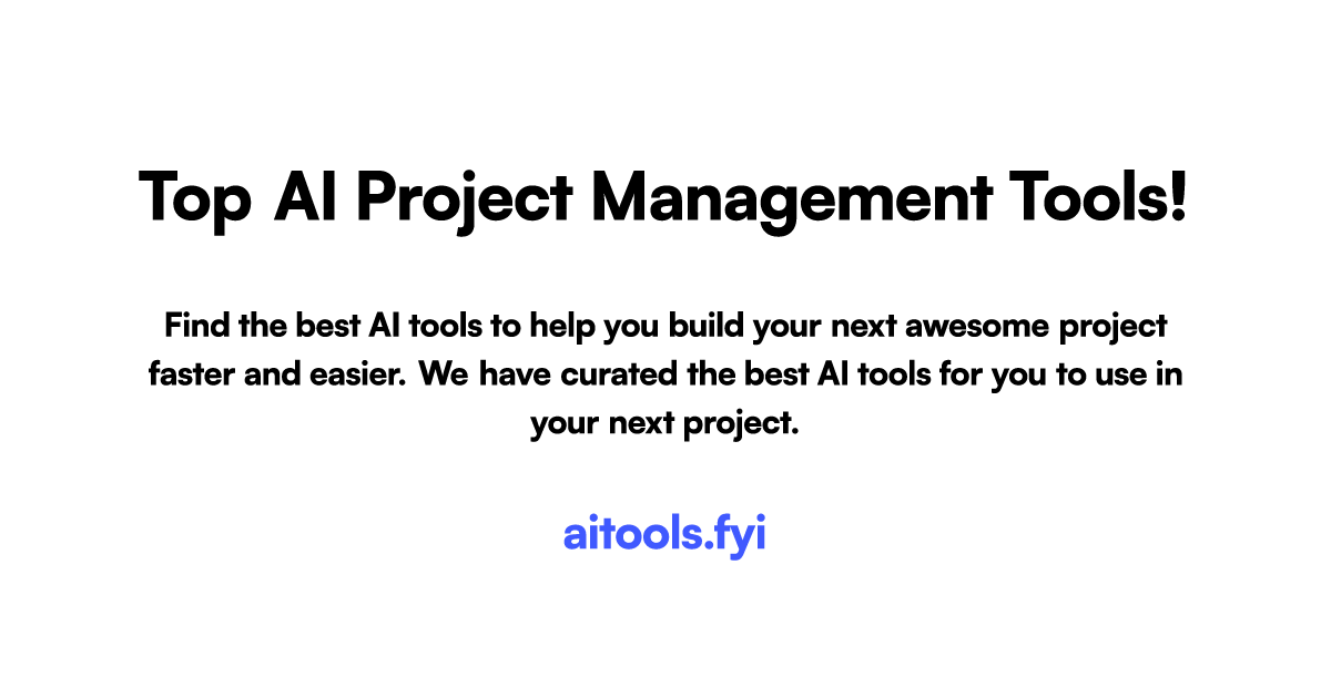 Top AI Project Management tools on aitools.fyi
