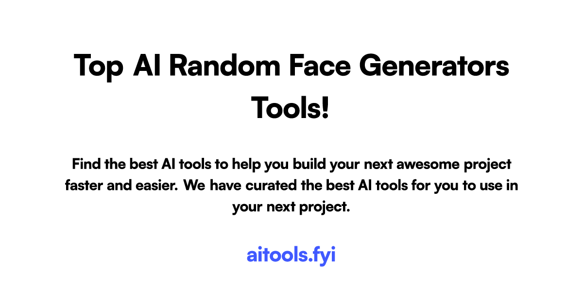 10 Best Random Face Generators AI tools in 2024
